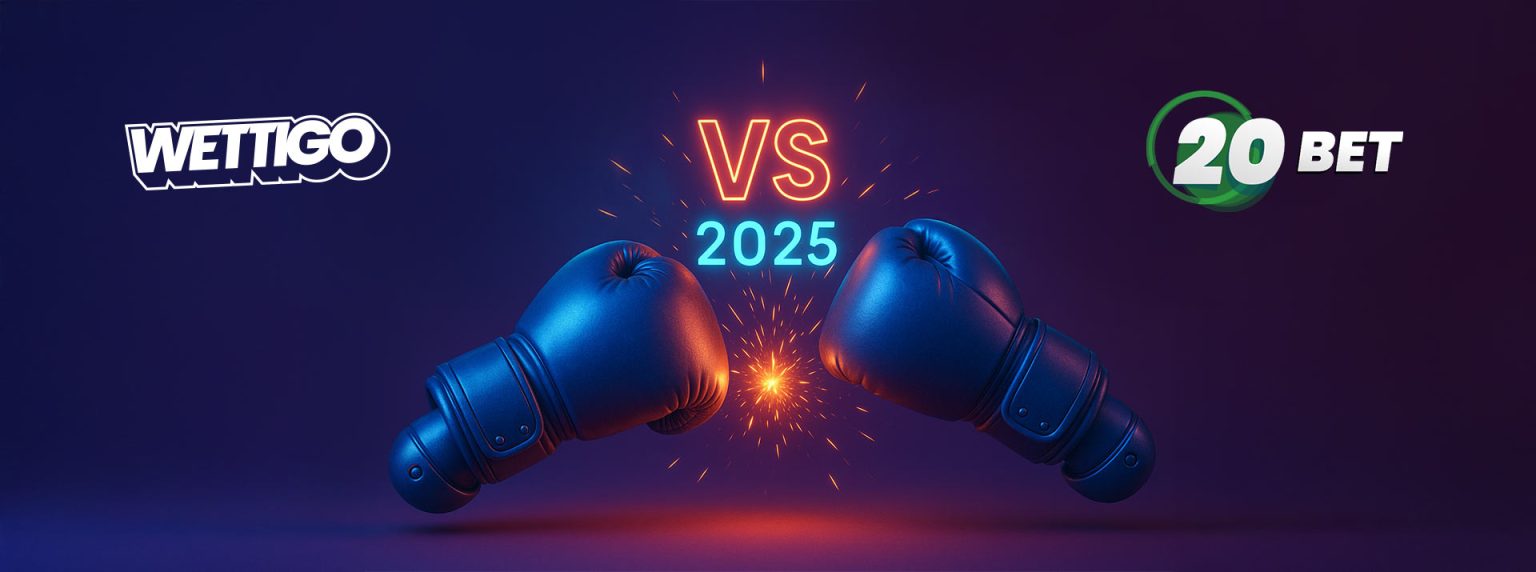 Wettigo vs 20Bet 2025 – Welcher Wettanbieter überzeugt?